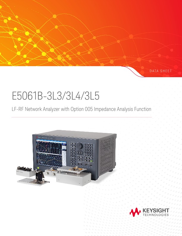 E5061B-3L3/3L4/3L5 LF-RF Network Analyzer with Option 005 Impedance Analysis Function PDF Asset ...